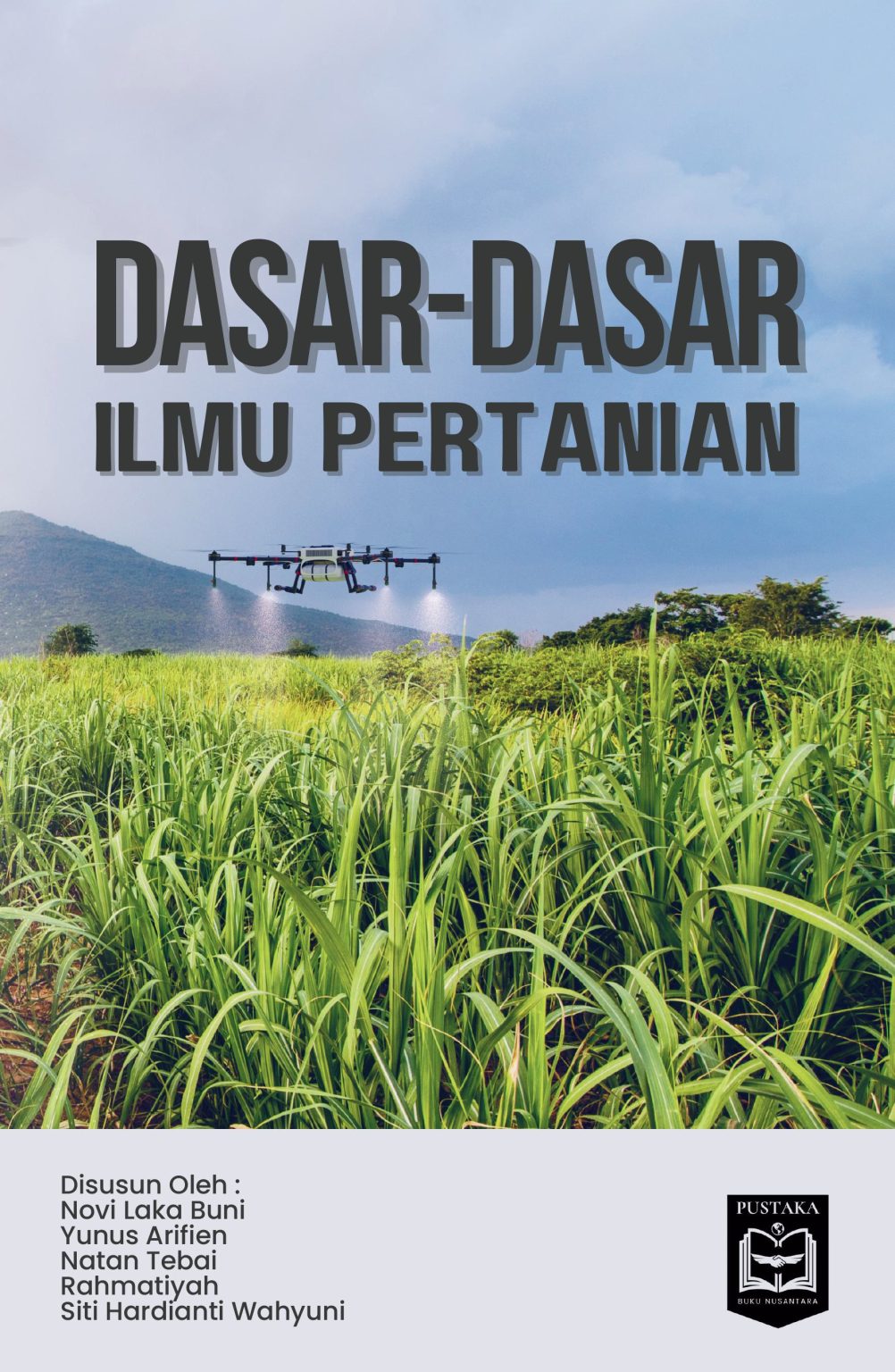 DASAR-DASAR ILMU PERTANIAN – Pustaka Buku Nusantara